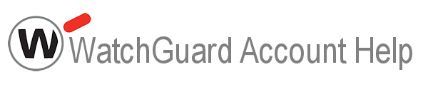 Explore WatchGuard Account Help