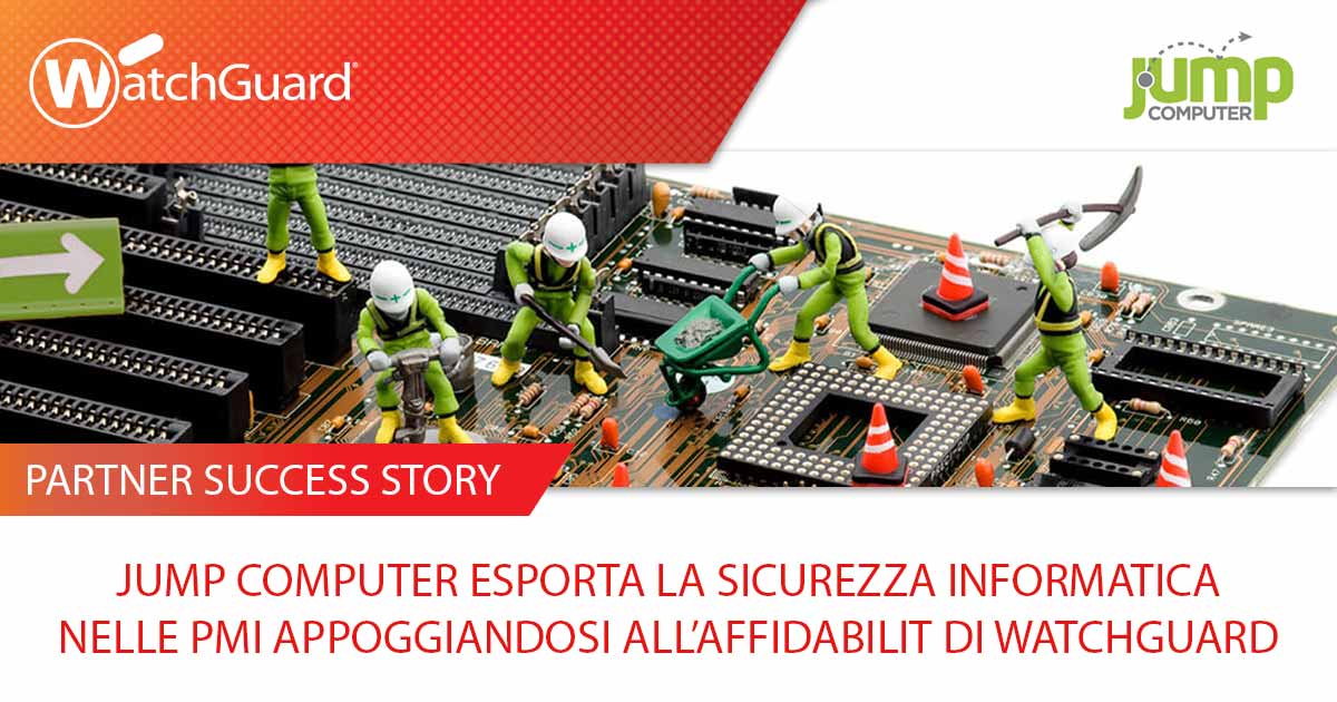 Storia di successo del Partner - Jump Computer | WatchGuard Technologies