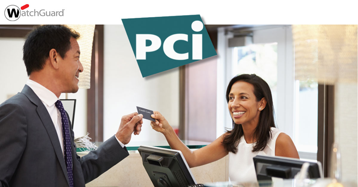 Achieving PCI DSS Compliance | WatchGuard Technologies