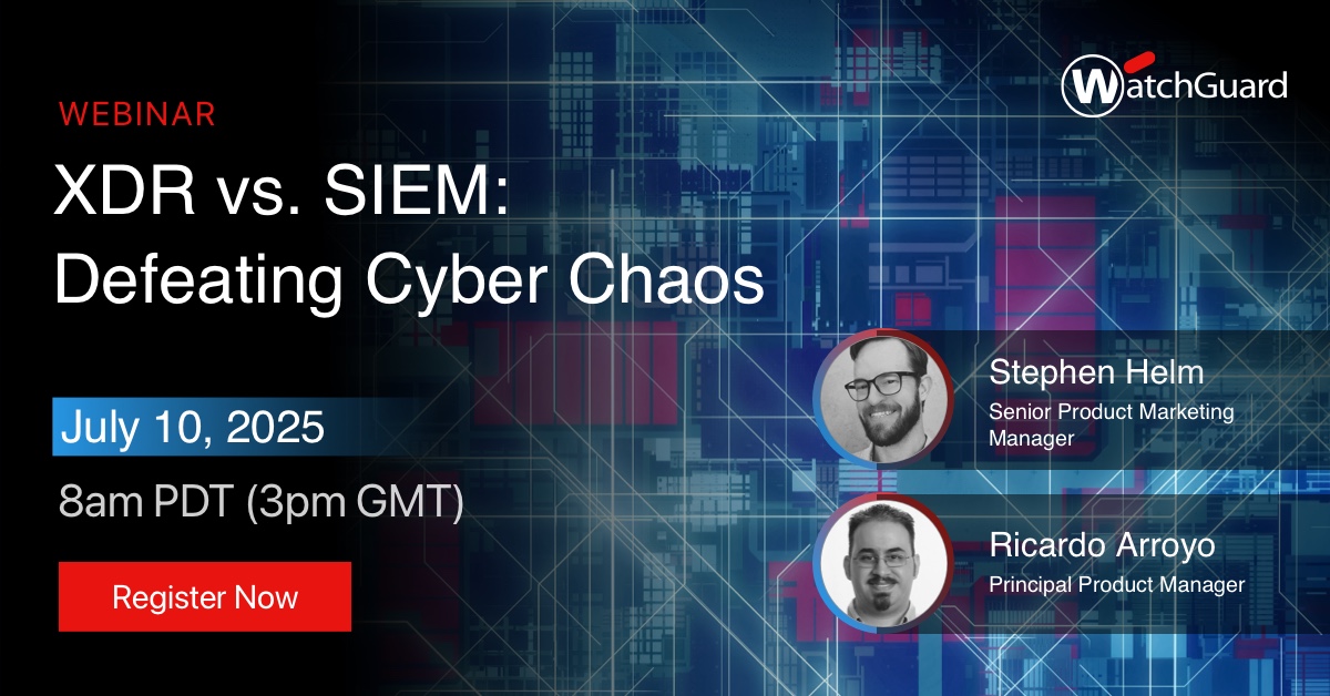 XDR vs. SIEM: Defeating Cyber Chaos | WatchGuard Webinar
