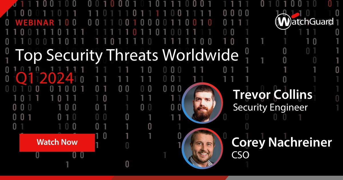 Webinar - Top Security Threats Worldwide Q1 2024
